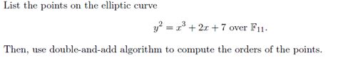 Solved List The Points On The Elliptic Curve Y2x32x7 Over