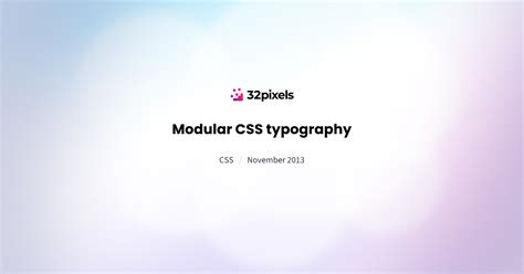 Modular Css Typography