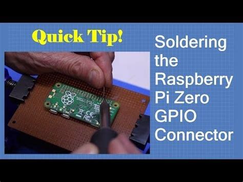 Soldering The Raspberry Pi Zero GPIO Connector Quick Tip Raspberry Pi Raspberry Connector