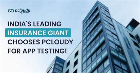 Pcloudy On Linkedin Insurance Apptesting Qualityassurance