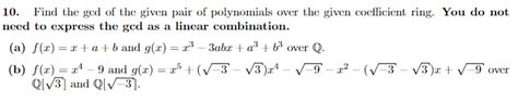 Solved Find The Ged Of The Given Pair Of Polynomials Chegg Com