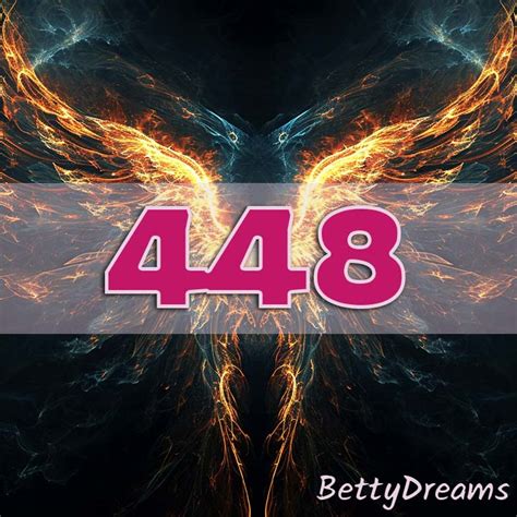 448 Angel Number Surprising And Powerful Meanings Bettydreams