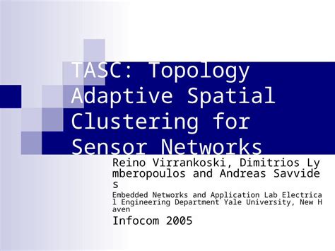 Ppt Tasc Topology Adaptive Spatial Clustering For Sensor Networks