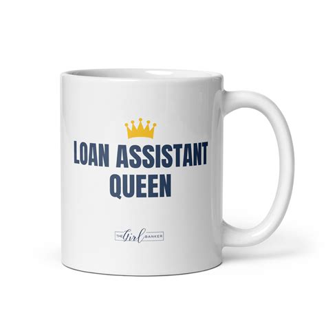 Loan Assistant Queen Mug The Girl Banker