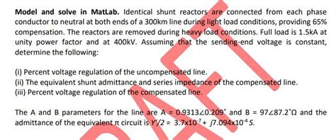 Solved Model And Solve In MatLab Identical Shunt Reactors Chegg