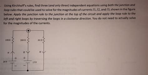 Solved Using Kirchhoff S Rules Find Three And Only Three Chegg