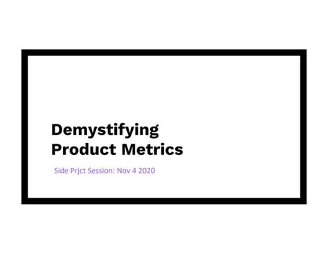 Demystifying Product Metrics Ppt