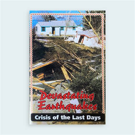 Devastating Earthquakes Crisis Of The Last Days Logos Publications