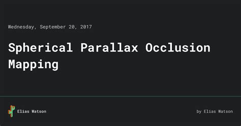 Spherical Parallax Occlusion Mapping • Elias Watson