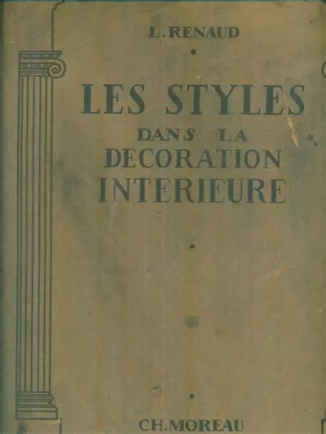 Les Styles Dans La Decoration Interieure Prima Edizione Renaud L Eur 2570 Picclick Fr
