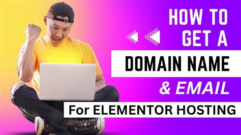 Updated How To By A Domain Name And Connect It To Elementor Hosting Plus Get Email At Your