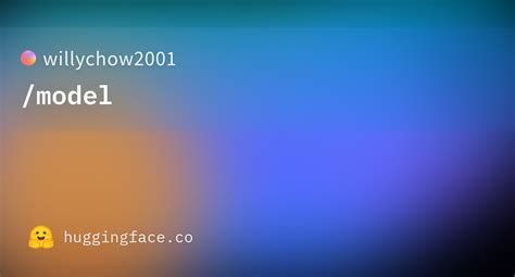 Willychow2001model · Hugging Face