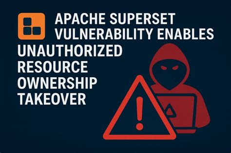 Apache Superset Vulnerability How To Protect Your Data Charly Alfredo Prudent Posted On The