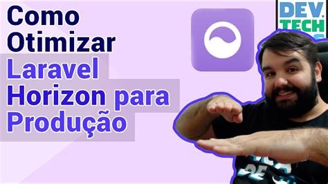 Como Otimizar O Laravel Horizon Em Produção Segredo Relevado Para