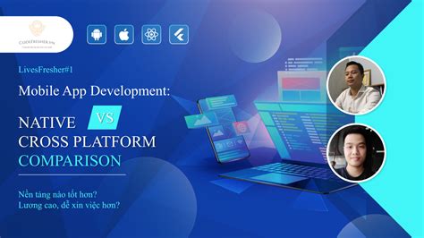 Livesfresher 1 So Sánh Reactnative Flutter Với Android Ios Native Trung Tâm Codefresher