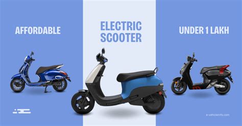 Top 6 Electric Scooters Under 1 Lakh In India E Vehicle Info