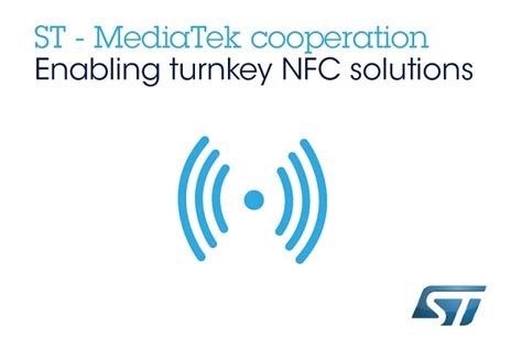 Stmicroelectronics Cooperating With Mediatek To Integrate Industry Leading Nfc Technology Into