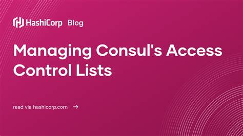 Managing Consuls Access Control Lists
