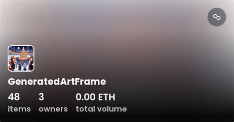 Generatedartframe Collection Opensea