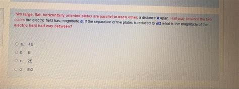 Solved Two Large Flat Horizontally Oriented Plates Are
