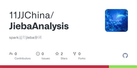 Github 11jjchinajiebaanalysis Spark运行jieba分词
