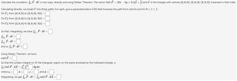 Solved Calculate The Circulation CFdr In Two Ways Chegg