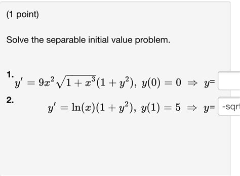 solved solve the separable initial value problem y 9x 2