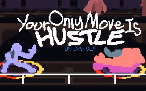 Your Only Move Is Hustle 入门教学 哔哩哔哩