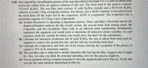 Solved 445 An Evaporation Crystallization Process Of The