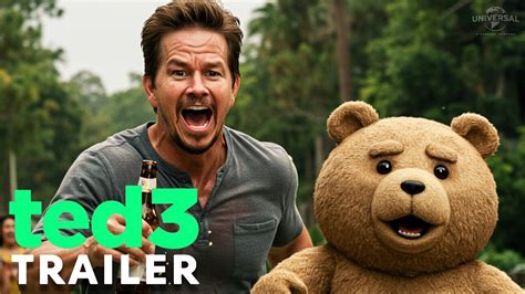 Ted 3 2025 First Trailer Mark Wahlberg Seth Macfarlane Concept