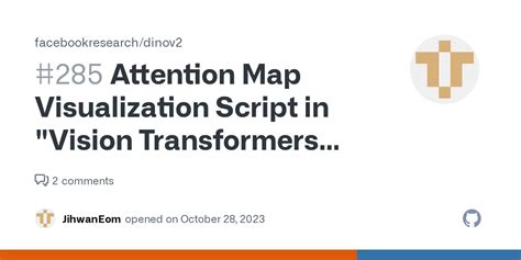 Attention Map Visualization Script In Vision Transformers Need