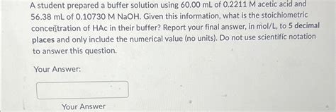Solved A Student Prepared A Buffer Solution Using ML Chegg