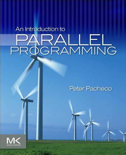 An Introduction To Parallel Programming Pacheco Peter 9780123742605