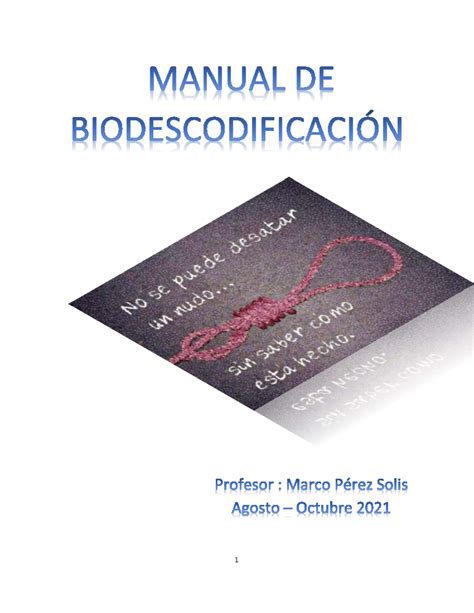 Manual De Biodescodificación Comprendiendo El Poder Mental Y Emocional