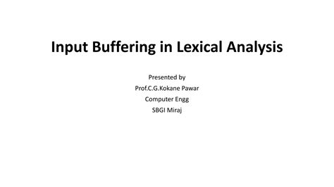 input buffering in lexical analysis in cd pptx
