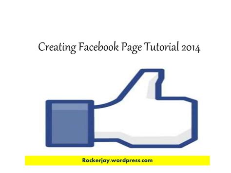 creating facebook page tutorial 2014 ppt