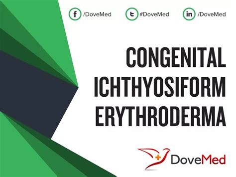 Congenital Ichthyosiform Erythroderma Cie Dovemed