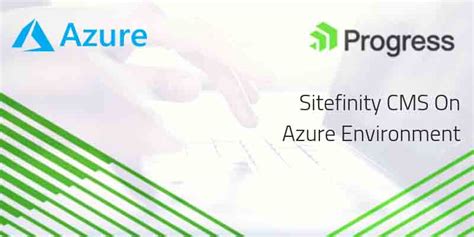Improve Business Efficiency With Sitefinity Cms Is On The Azure Marketplace