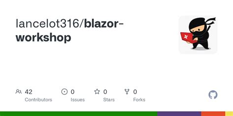 GitHub - lancelot316/blazor-workshop