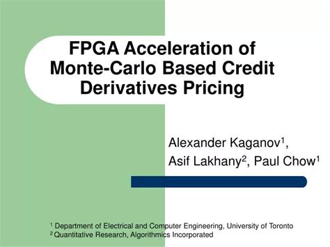 Ppt Fpga Acceleration Of Monte Carlo Based Credit Derivatives Pricing