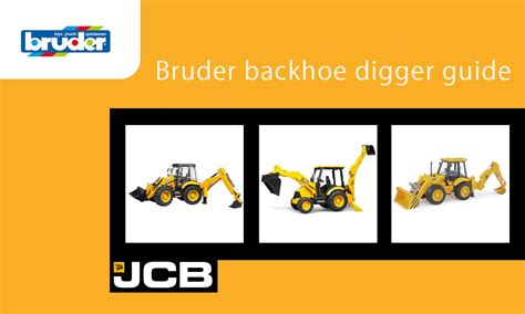 Bruder Backhoe Diggers Guide Front Loader And Excavator Toy Farmers