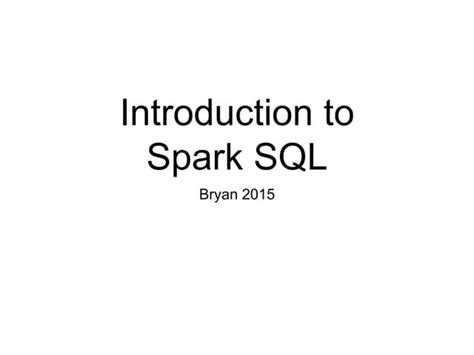 spark sql for training pptx