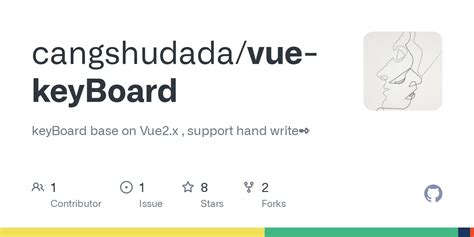 GitHub Cangshudada Vue KeyBoard KeyBoard Base On Vue X Support Hand Write