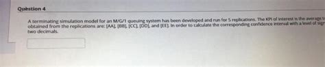 solved question 4 a terminating simulation model for an