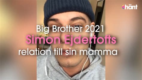 Big Brother Simon Ejdertofts Mörka Tid Efter Uppbrottet Hänt