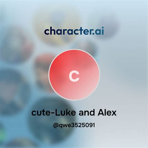 Chat With Cute Luke And Alex Characterai Ai Chat Reimaginedyour Words Your World