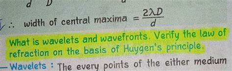 ∴ Width Of Central Maxima D2λd What Is Wavelets And Wavefronts Verify