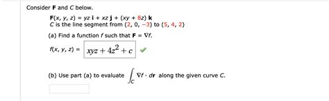 solved consider f and c below f x y z yz i xz j xy