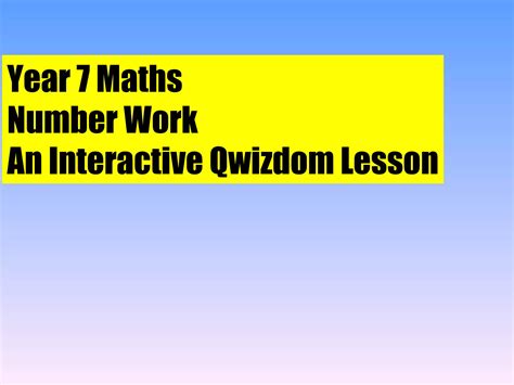 Qwizdom Year 7 Maths Number Work Ppt