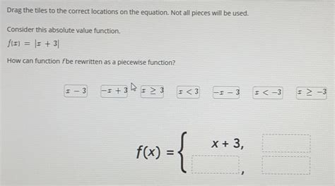 Solved Drag The Tiles To The Correct Locations On The Equation Not All Pieces Will Be Used